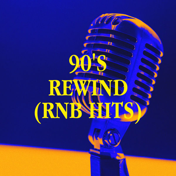 Album 90's Rewind (RnB Hits), Génération 90 | Qobuz: download and ...