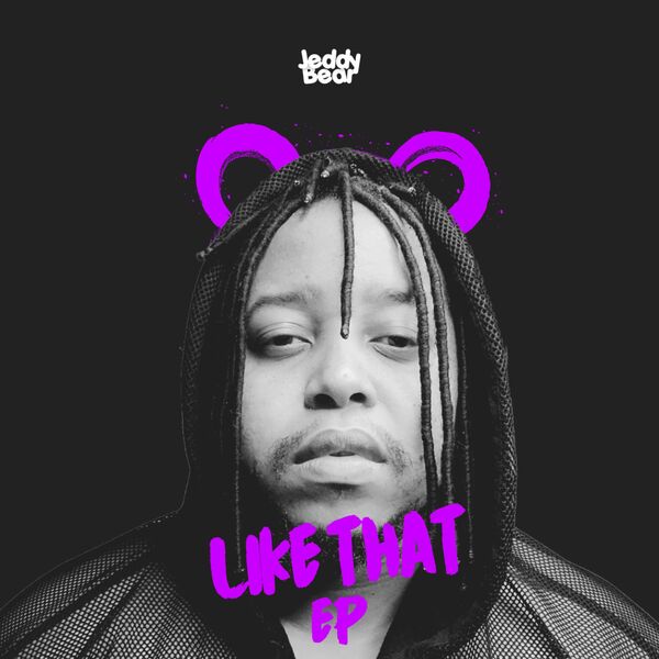Like That EP, Jeddy Bear - Qobuz