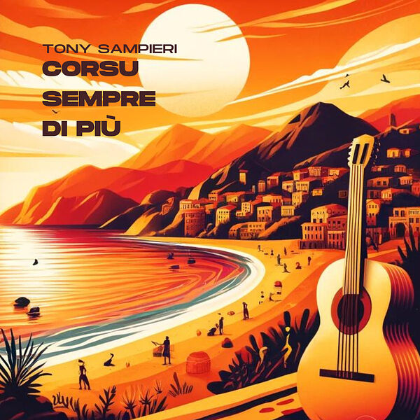 Corsu sempre di più 2024, Tony Sampieri - Qobuz