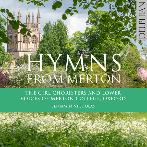 Hymns from Merton, The Girl Choristers of Merton College, Oxford - Qobuz