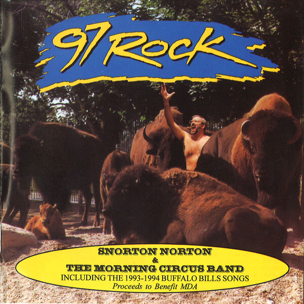 97 Rock: Snorton Norton & The Morning Circus Band - Including Buffalo ...