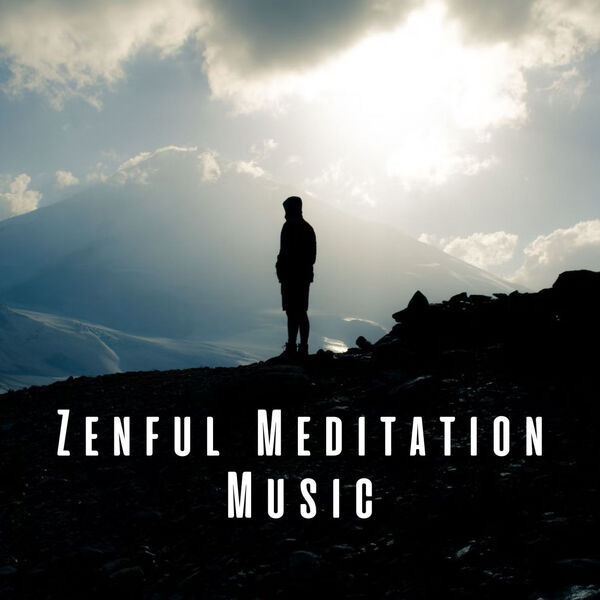 Zenful Meditation Music, Daily Calm - Qobuz