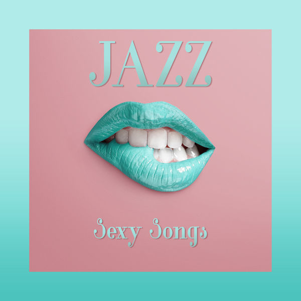 Jazz Sexy Songs Smooth Jazz Sax Instrumentals Qobuz