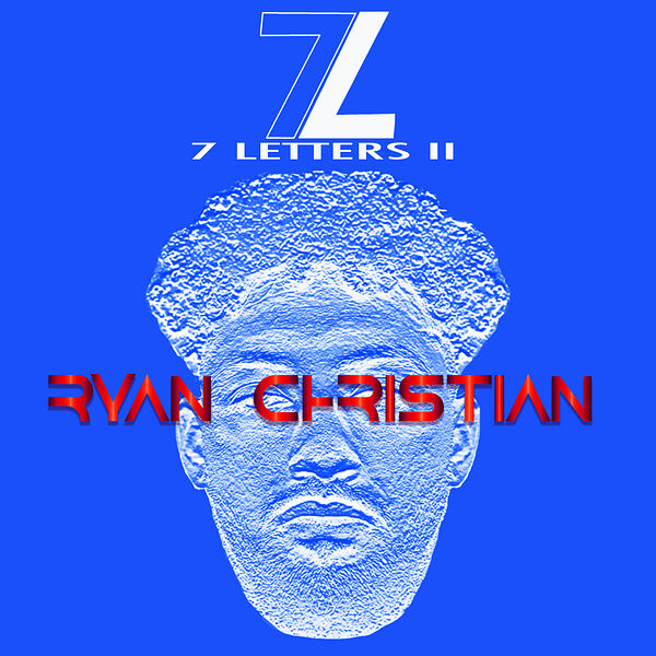 7 Letters II, Ryan Christian - Qobuz