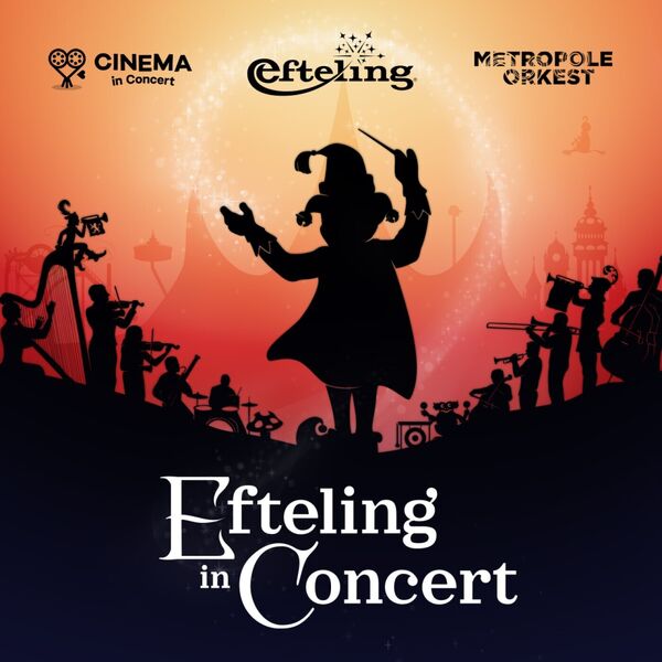 Efteling in Concert (Live), Efteling - Qobuz