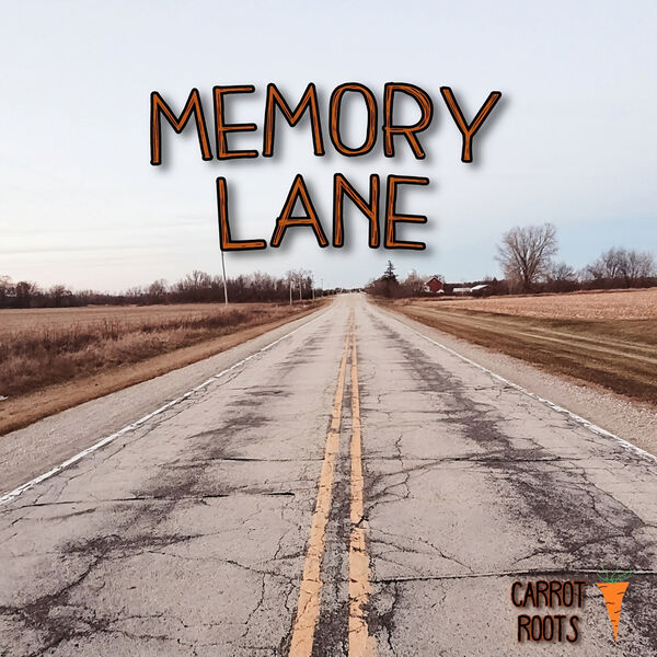 Memory Lane, Carrot Roots - Qobuz