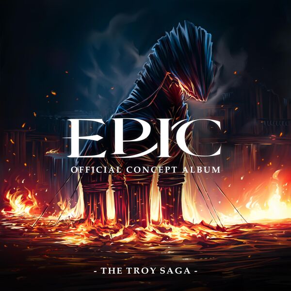 EPIC: The Troy Saga (Official Concept Album), Jorge Rivera-Herrans - Qobuz