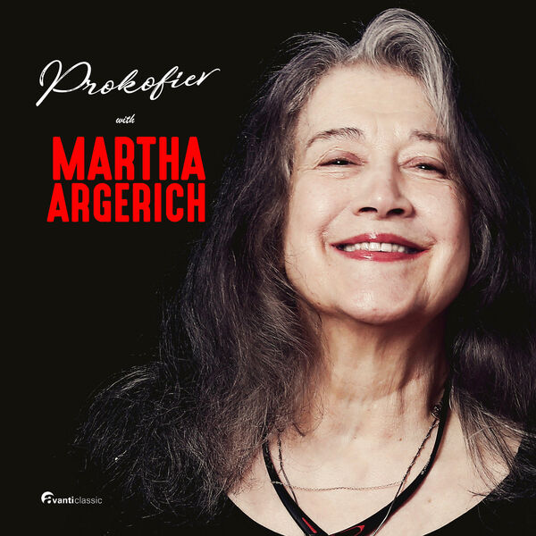 Prokofiev with Martha Argerich, Martha Argerich - Qobuz