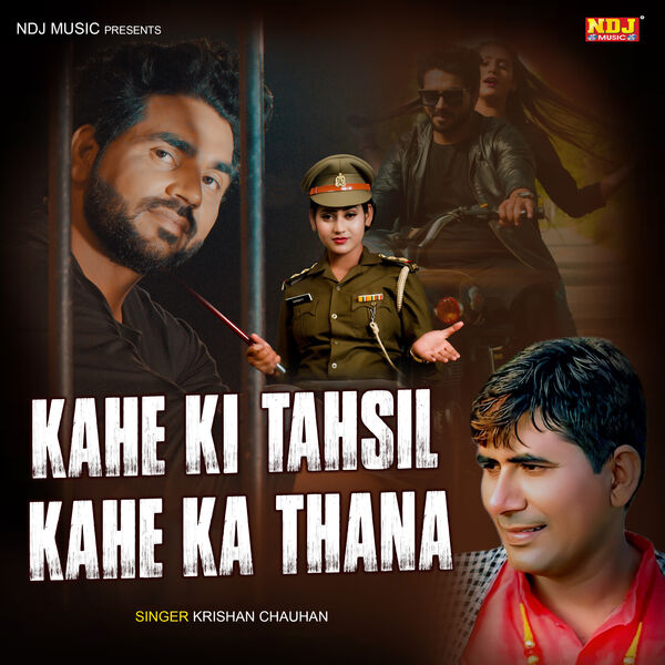 Kahe Ki Tahsil Kahe Ka Thana, Krishan Chauhan - Qobuz