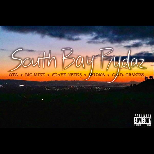South Bay Rydaz (feat. Big Mike, Suave Neekz, Skiz408 & G.O.D. Gr8ness ...