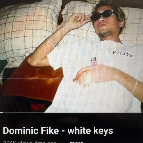 White Keys, Dominic Fike - Qobuz