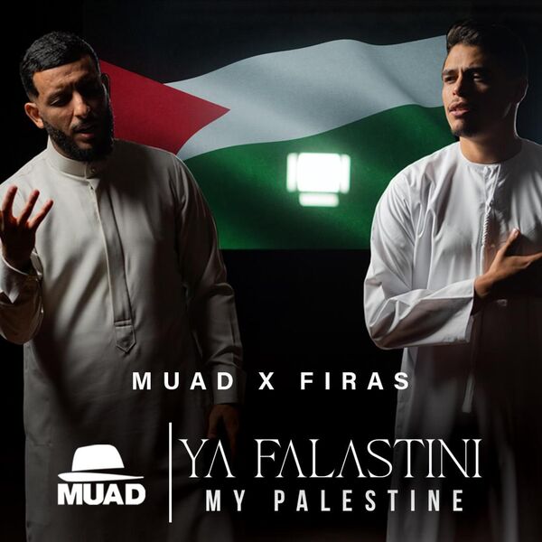 Ya Falastini (Vocals Only) [My Palestine] (feat. Firas), Muad - Qobuz