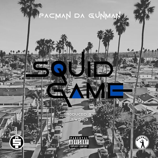 Squid Game, Pacman Da Gunman - Qobuz