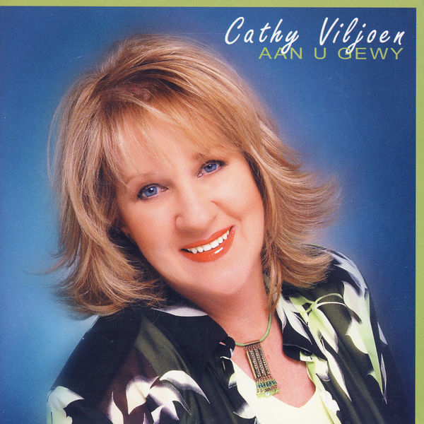 Aan U Gewy, Cathy Viljoen - Qobuz