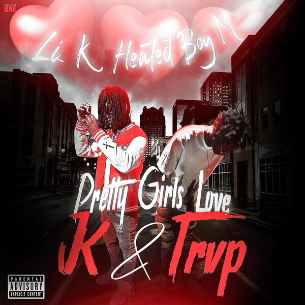 Pretty Girls Love K And Trvp, K Li - Qobuz