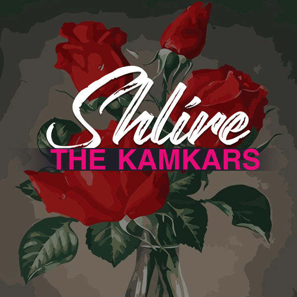Shlire, The Kamkars - Qobuz