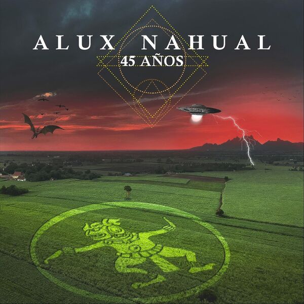 Alux Nahual 45 Años, Alux Nahual - Qobuz