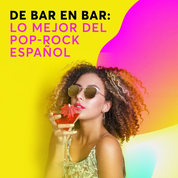 De bar en bar: Lo mejor del Pop-Rock Español, Various Artists - Qobuz
