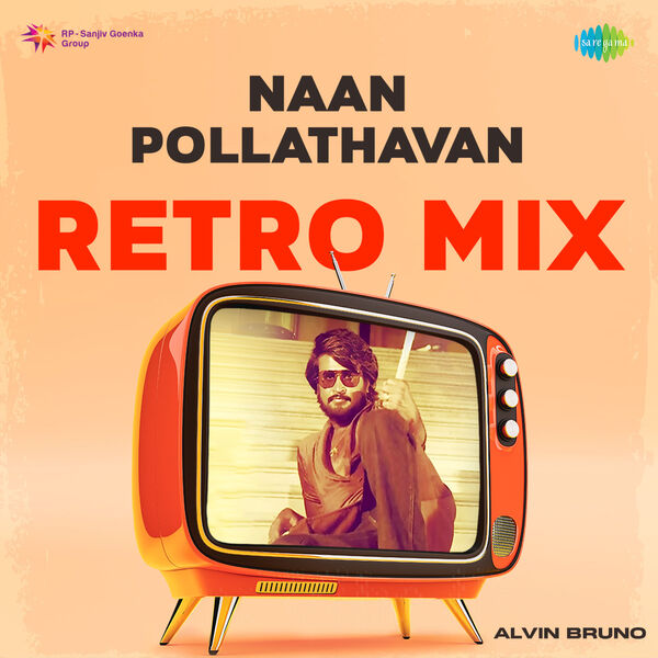 Naan Pollathavan (From "Polladhavan") (Retro Mix), S. P ...
