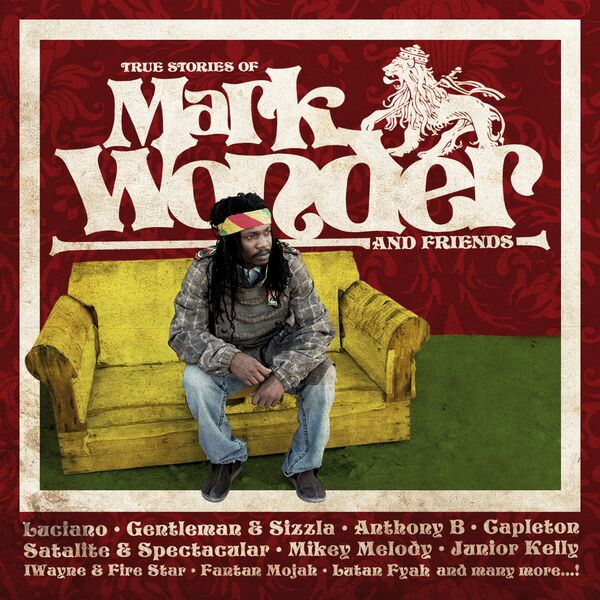 True Stories Of Mark Wonder And Friends, Mark Wonder - Qobuz