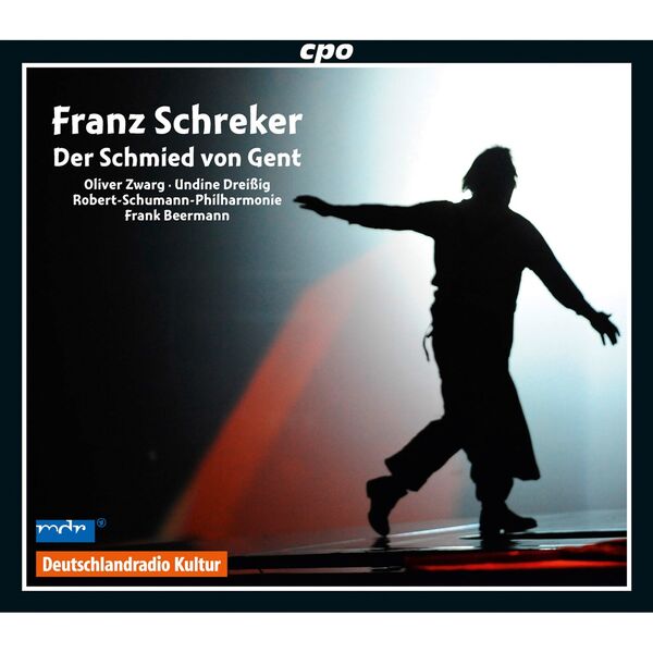 Schreker: Der Schmied von Gent, Frank Beermann - Qobuz
