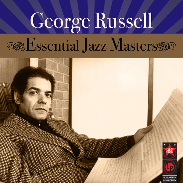 Essential Jazz Masters, George Russell - Qobuz