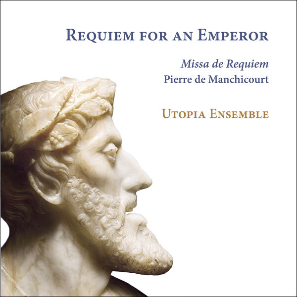 Requiem for an Emperor, Utopia Ensemble - Qobuz