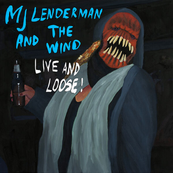 And The Wind (Live and Loose!) (Live), MJ Lenderman - Qobuz
