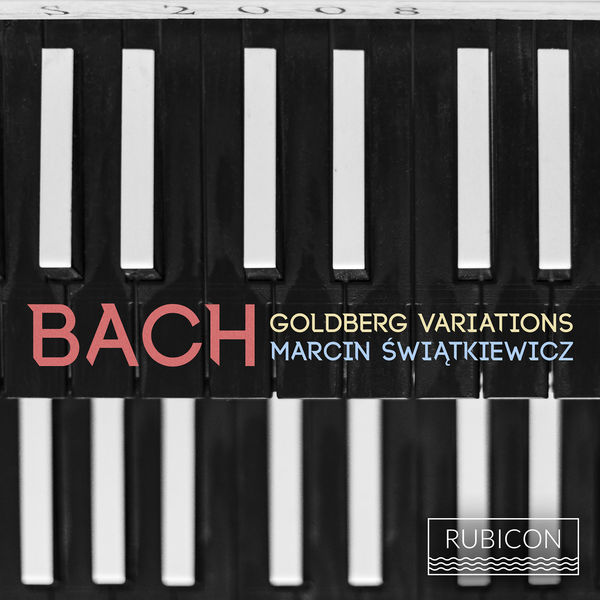 J.S. Bach: Goldberg Variations BWV988, Marcin Świątkiewicz - Qobuz