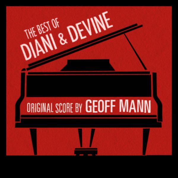 The Best of Diani & Devine (Original Film Score), Geoff Mann - Qobuz