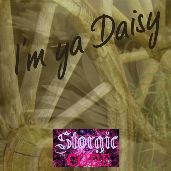 I'm ya Daisy, Storgic CODE - Qobuz