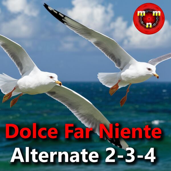 Dolce Far Niente... Alternate 2-3-4, Ebnot Noteb - Qobuz