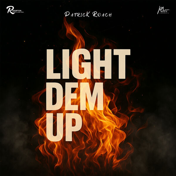 Light Dem Up, Patrick Roach - Qobuz