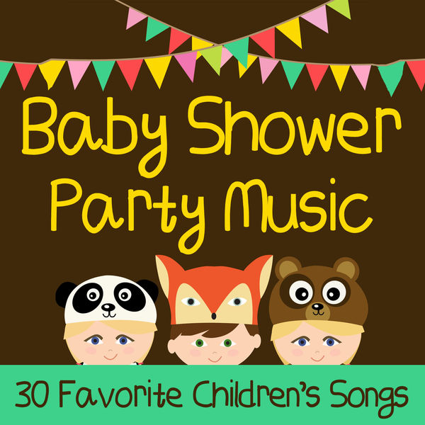 Baby Shower Party Music: 30 Favorite Children's Songs for the Family ...