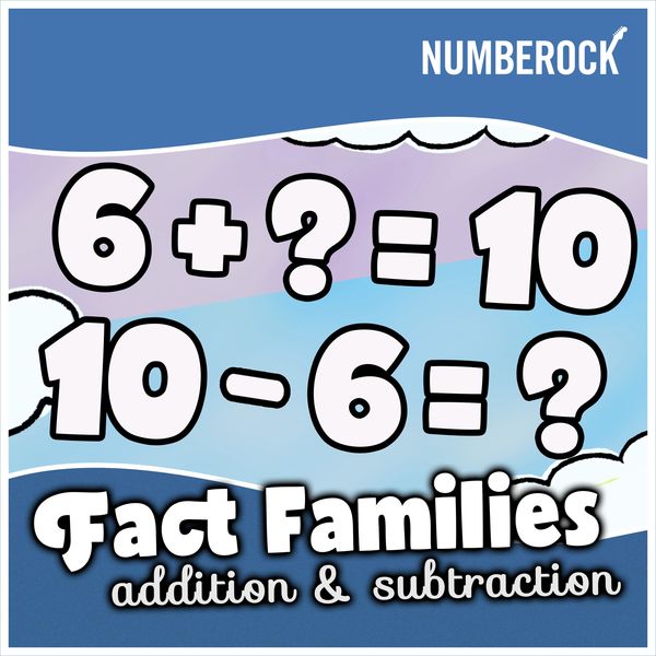Addition & Subtraction Fact Families Song, Numberock - Qobuz