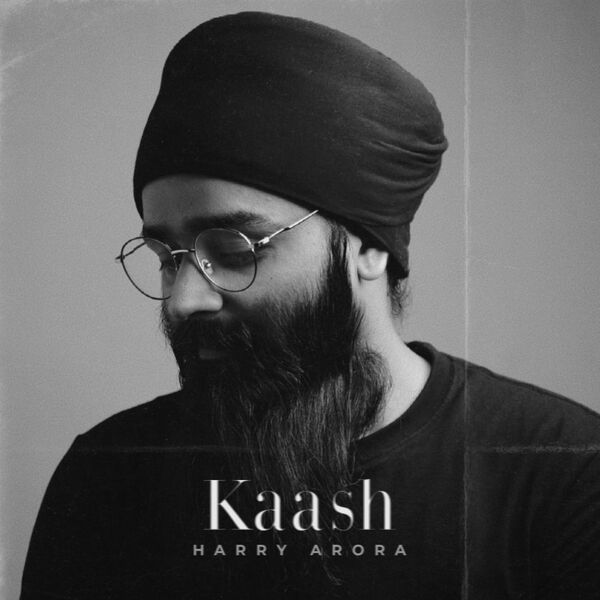 Kaash, Harry Arora - Qobuz