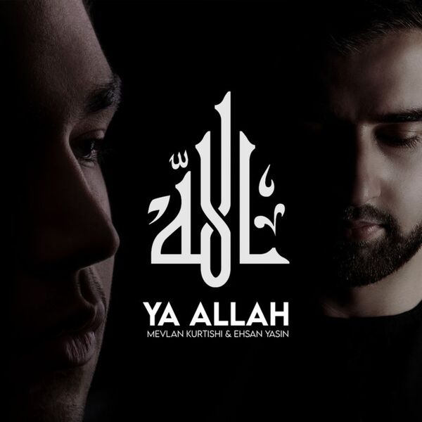 Ya Allah, Mevlan Kurtishi - Qobuz