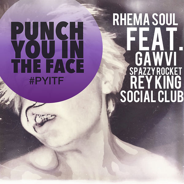 P.Y.I.T.F. (feat. Gawvi, Spzrkt, Rey King & Social Club), Rhema Soul ...