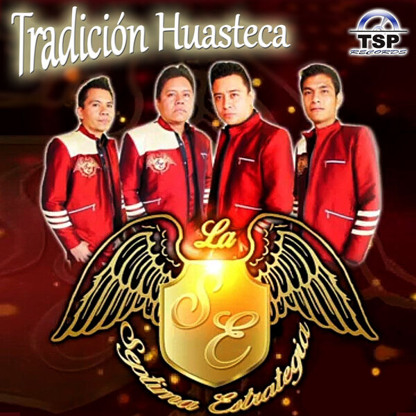 Tradicion Huasteca, La Septima Estrategia - Qobuz