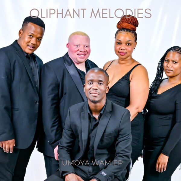 Umoya Wam (EP), Oliphant Melodies - Qobuz
