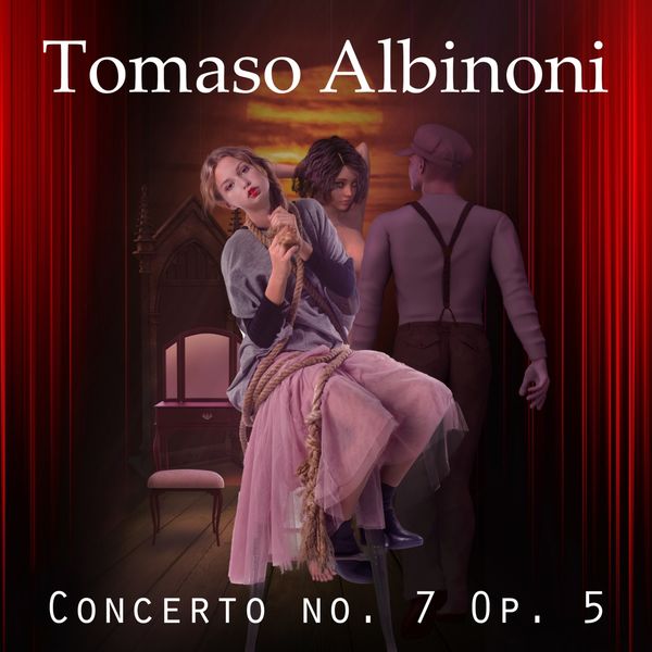 Concerto no. 7 Op. 5, Tomaso Albinoni de Tomaso Albinoni - Qobuz