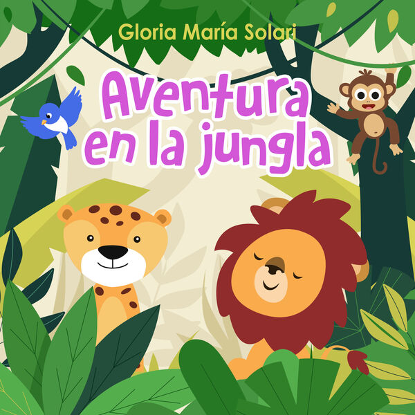 Aventura en la jungla, Gloria Maria Solari - Qobuz