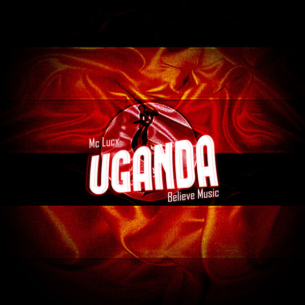 Uganda, Believe Music - Qobuz