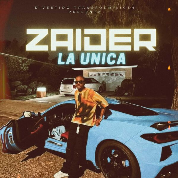 La Unica (feat. Zaider), Divertido transform ligth - Qobuz