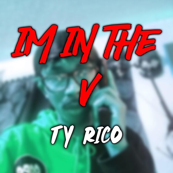 Im In The V, Rico Ty - Qobuz