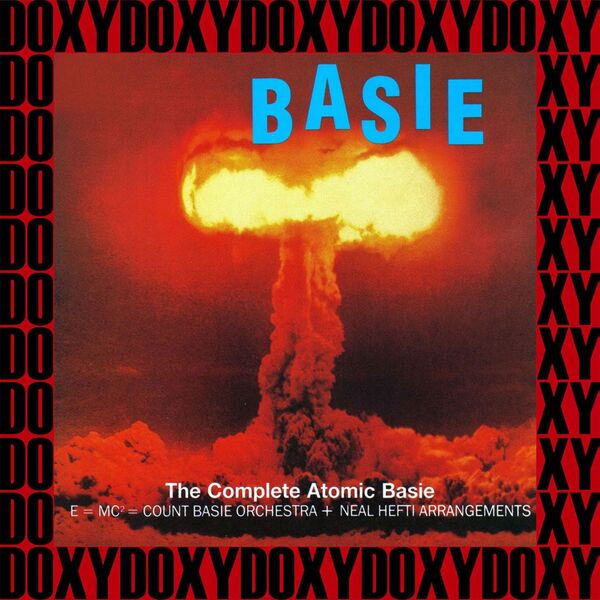 The Complete Atomic Basie (Remastered Version), Count Basie - Qobuz