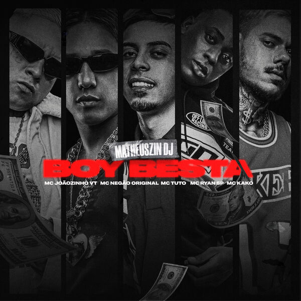 Boy Besta, MC Joãozinho VT - Qobuz