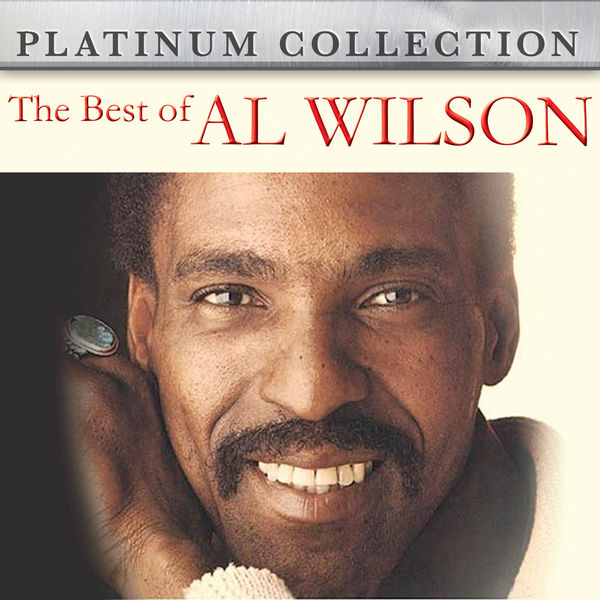The Best of Al Wilson, Al Wilson - Qobuz