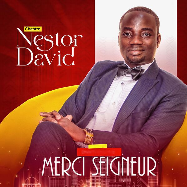 Merci seigneur, Nestor David - Qobuz
