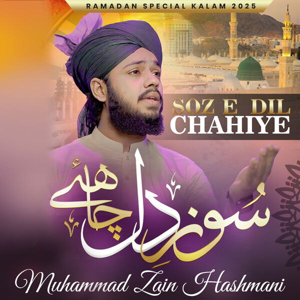 Soz E Dil Chahiye, Muhammad Zain Hashmani - Qobuz